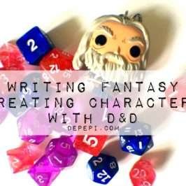 Writing Fantasy: Creating Characters With D&D (Vol. 2) - dePepi